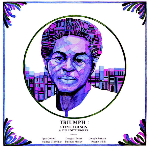 Steve Colson & The Unity Troupe – Triumph! – HHV Mag