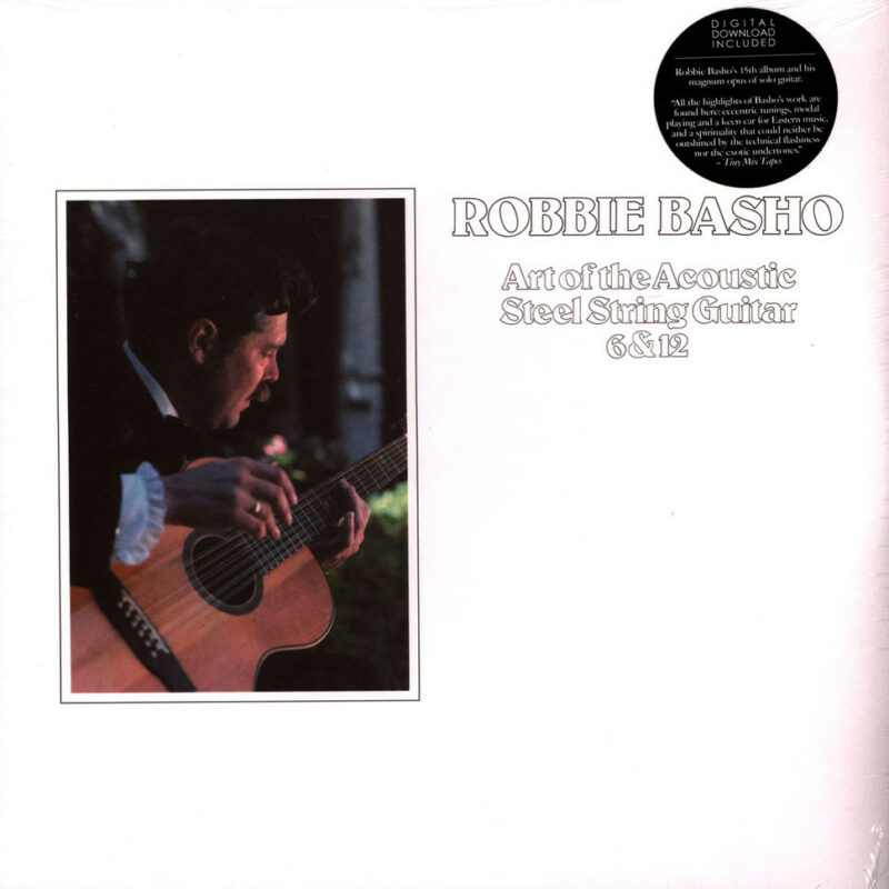 Robbie Basho – The Art Of The Acoustic String Guitar 6 & 12 – HHV Mag
