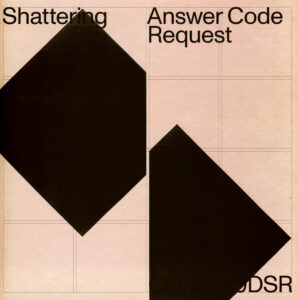Answer Code Request – Shattering EP – HHV Mag