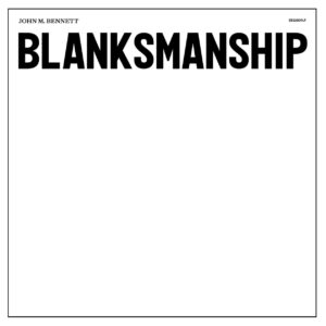 John M. Bennett –Blanksmanship – HHV Mag